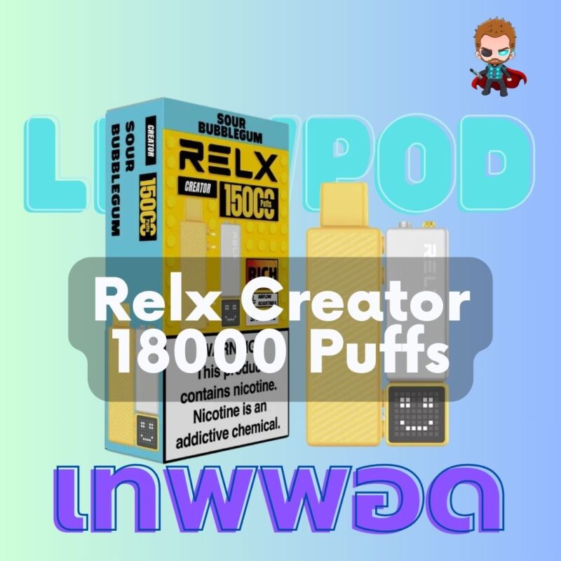 Relx Creator 18000 Puffs - Lnwpod ขายหัวพอต ราคาส่ง